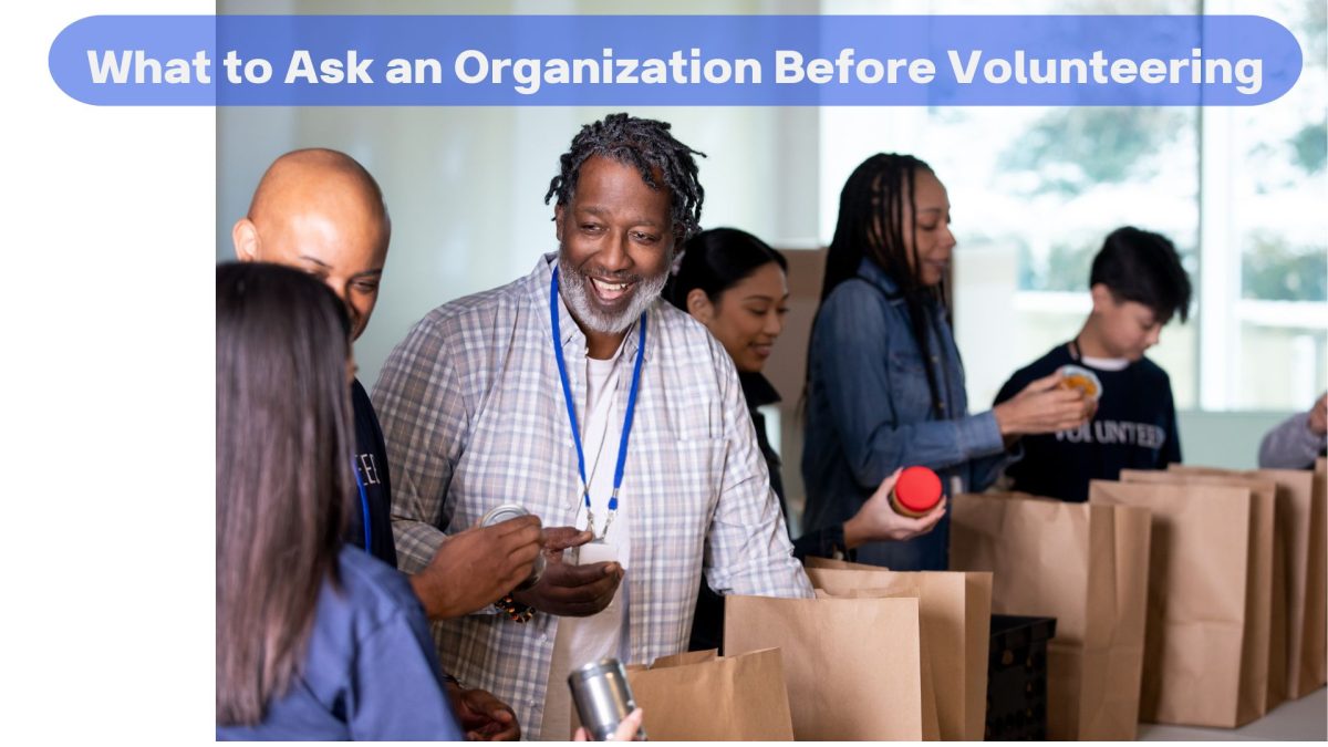 What to Ask an Organization Before Volunteering – Next Stage of Life ...